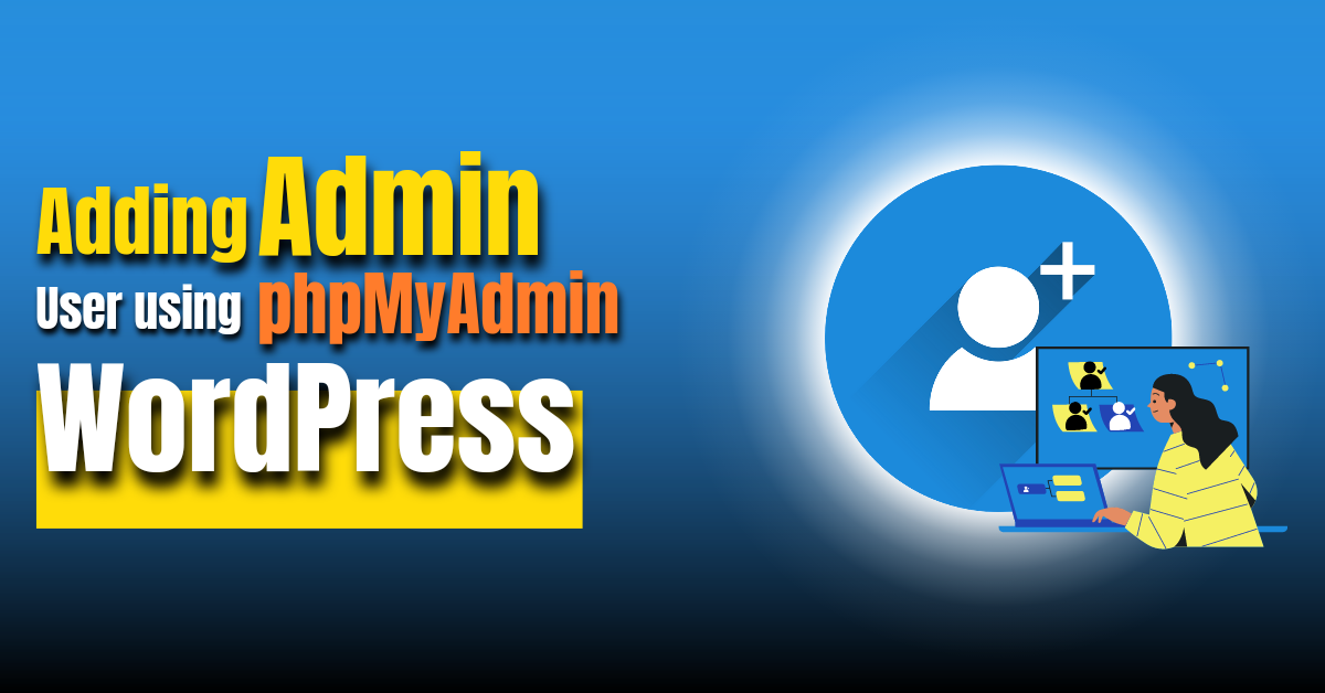 Adding an Admin User to the WordPress Database With phpMyAdmin 2025 - HostBet Blog
